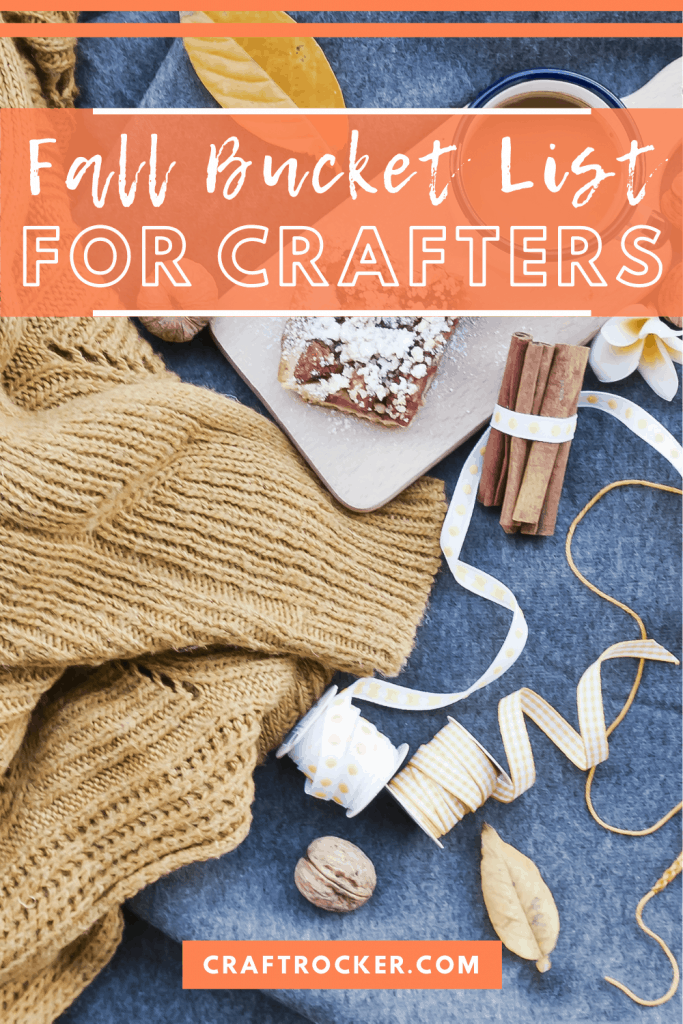 Fall Bucket List for Crafters - Craft Rocker