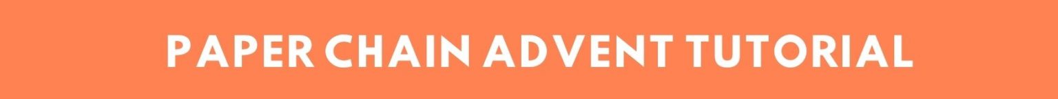 How to Make a Paper Chain Advent Calendar - Craft Rocker