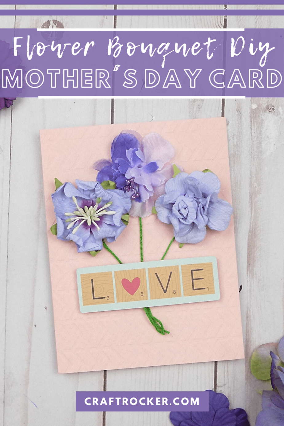 Flower Bouquet DIY Mother's Day Card - Craft Rocker